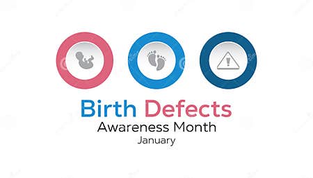 Birth Defects Awareness Month Observed Each Year during January ...