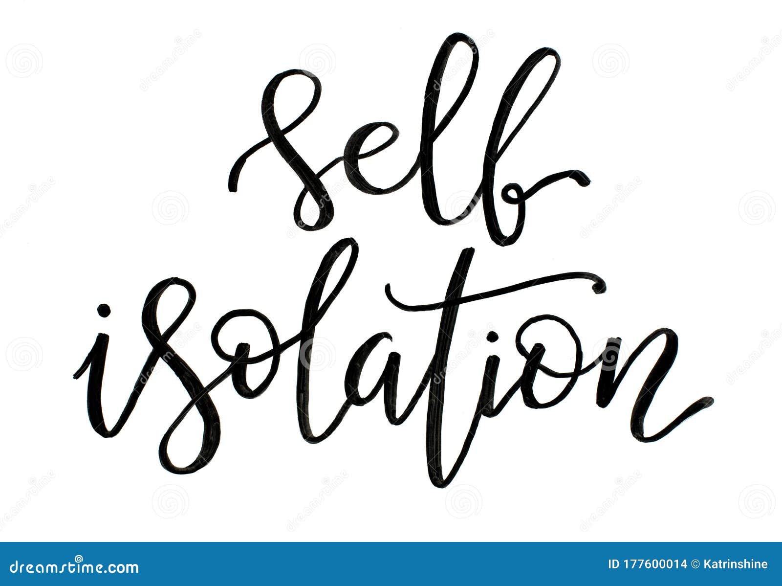 Black Handwritten Inscription SELF ISOLATION on a White Background ...