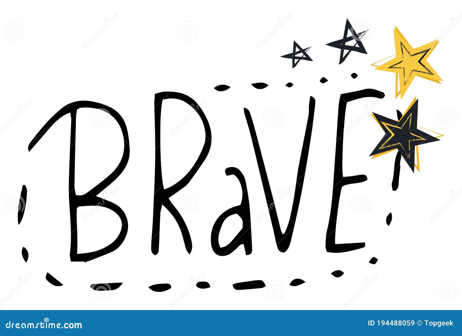 Motivational Word Brave Isolated at White Background with Stars, Hand ...