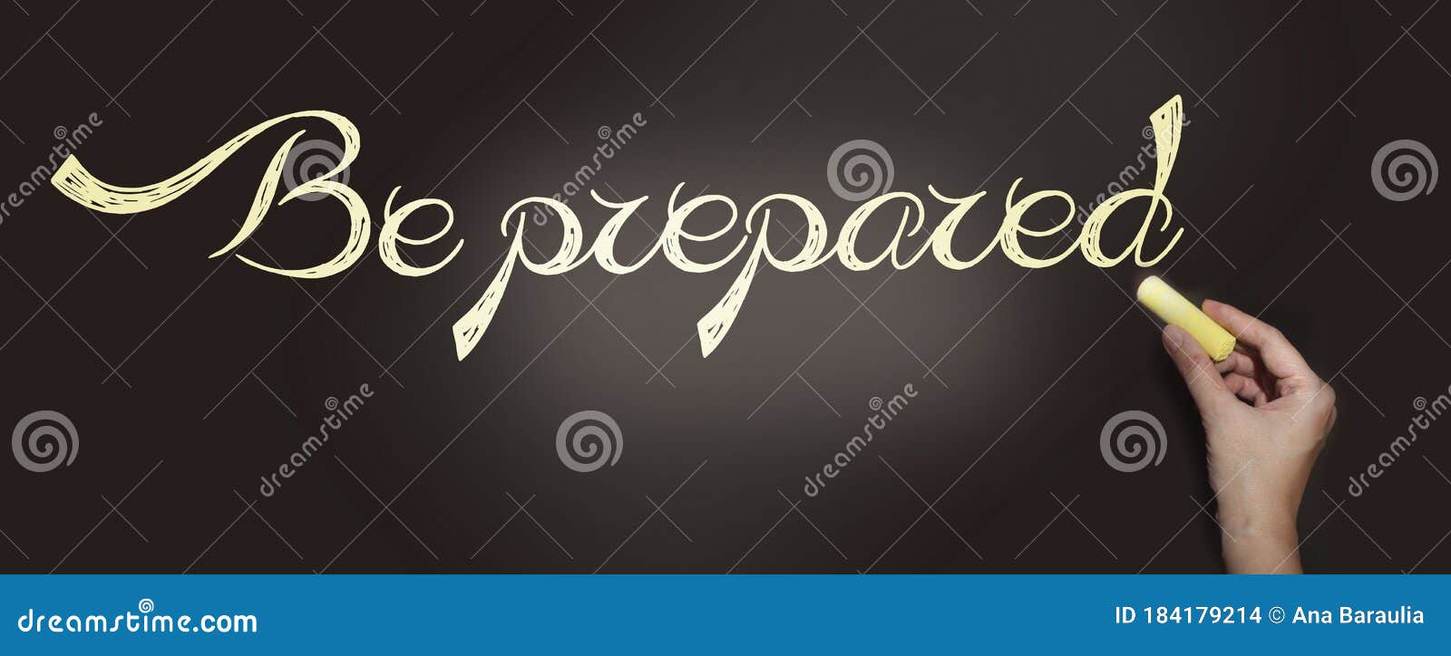 Blackboard with the Text Be Prepared and Hand with Chalk Writing those ...