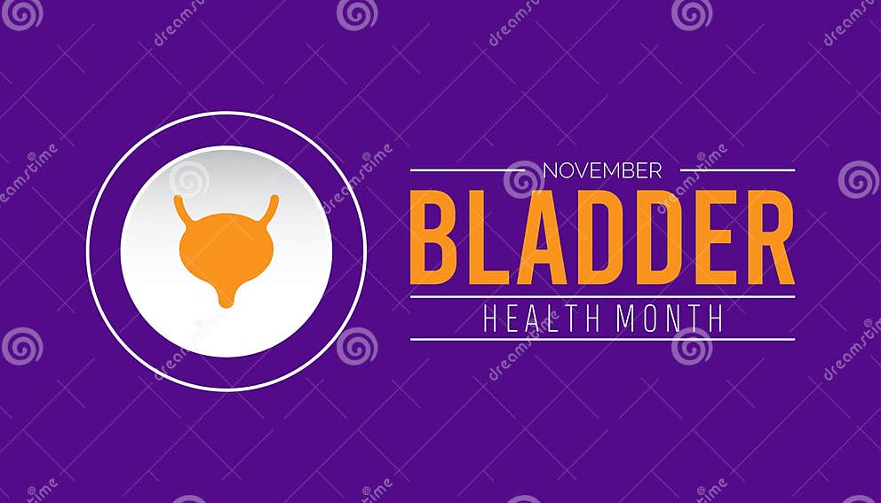 Bladder Health Month is Observed Every Year on November. Medical ...