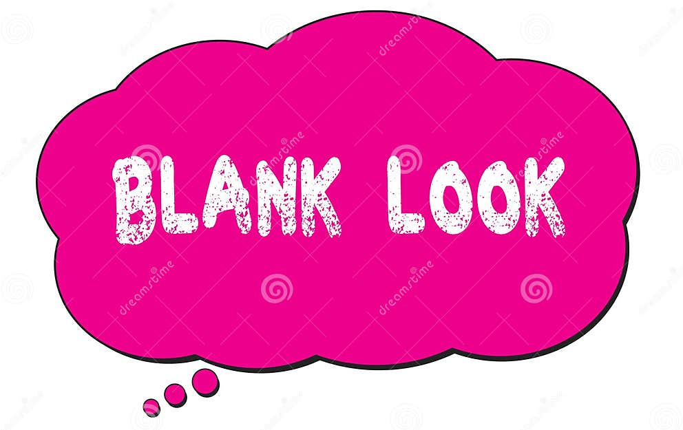 BLANK LOOK Text Written on a Pink Thought Bubble Stock Illustration ...