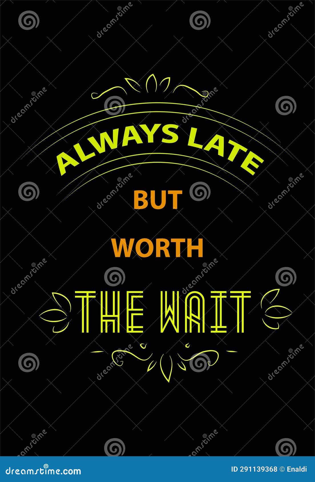 Always Late but Worth the Wait Funny Quotes Stock Illustration ...