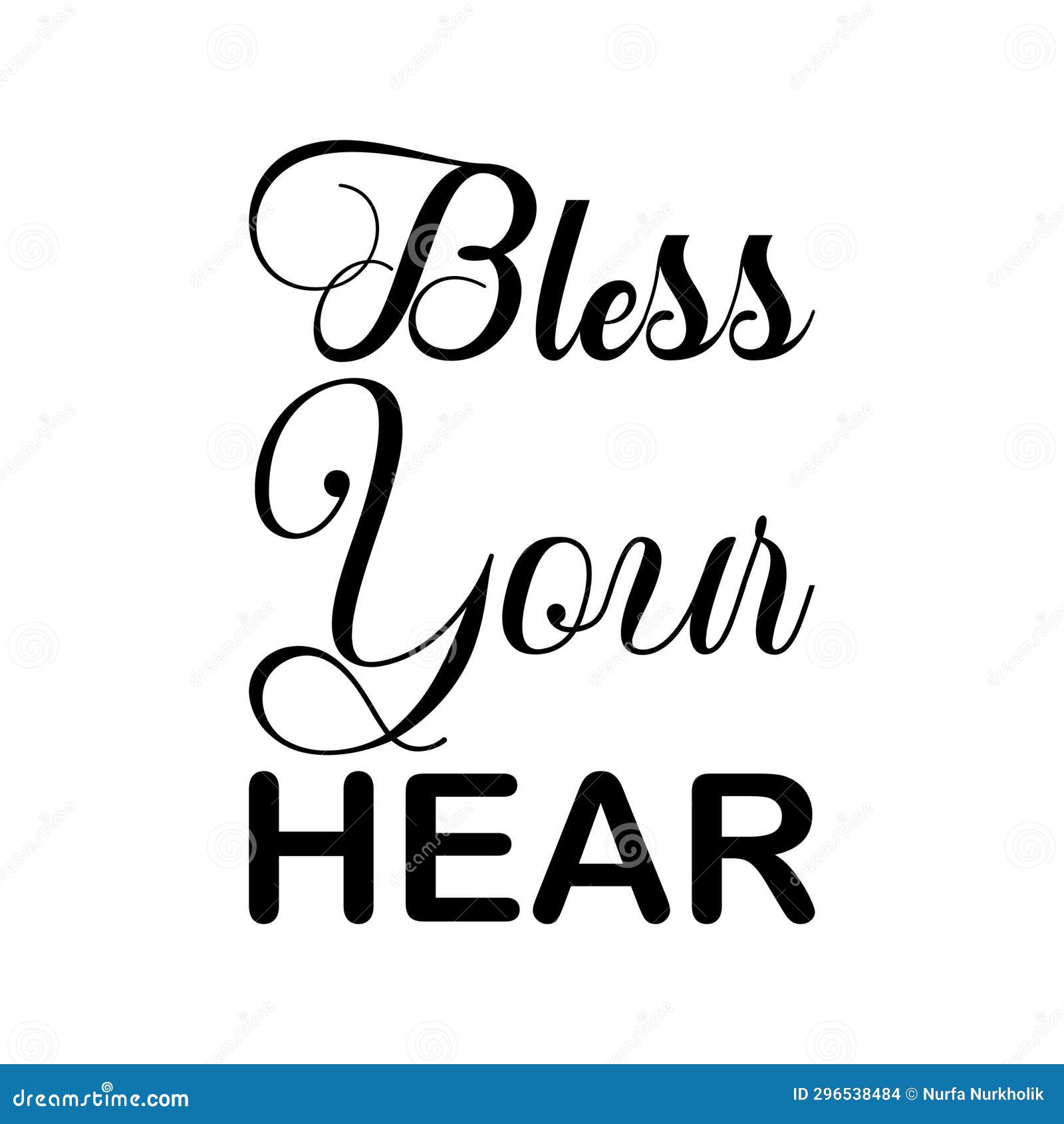 Bless You Hear Black Letter Quote Stock Illustration - Illustration of ...