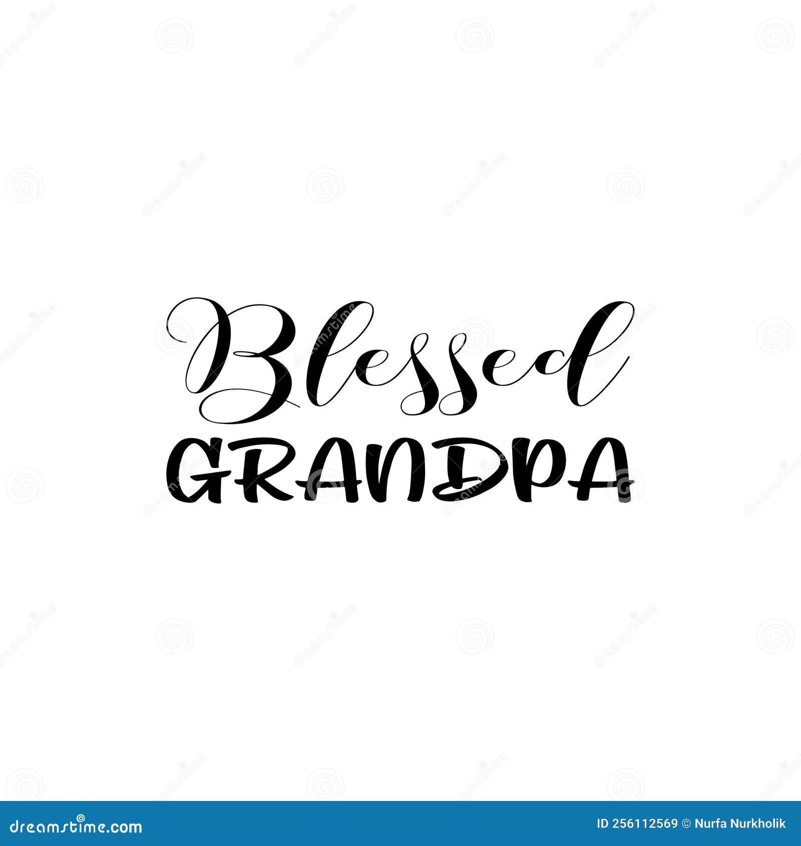 Blessed Grandpa - Hand Lettering Quote, Modern Calligraphy. Isolated On ...