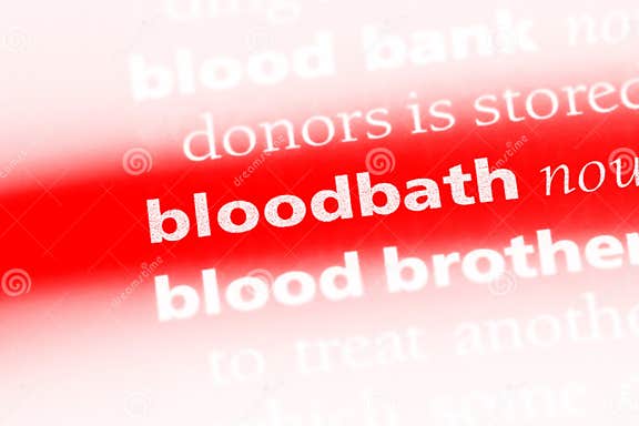 Bloodbath stockbild. Bild von text, definition, konzept - 114413175