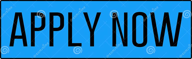Blue apply now button stock illustration. Illustration of signage ...