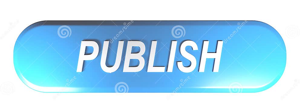 Blue Rounded Rectangle Push Button PUBLISH - 3D Rendering Stock ...