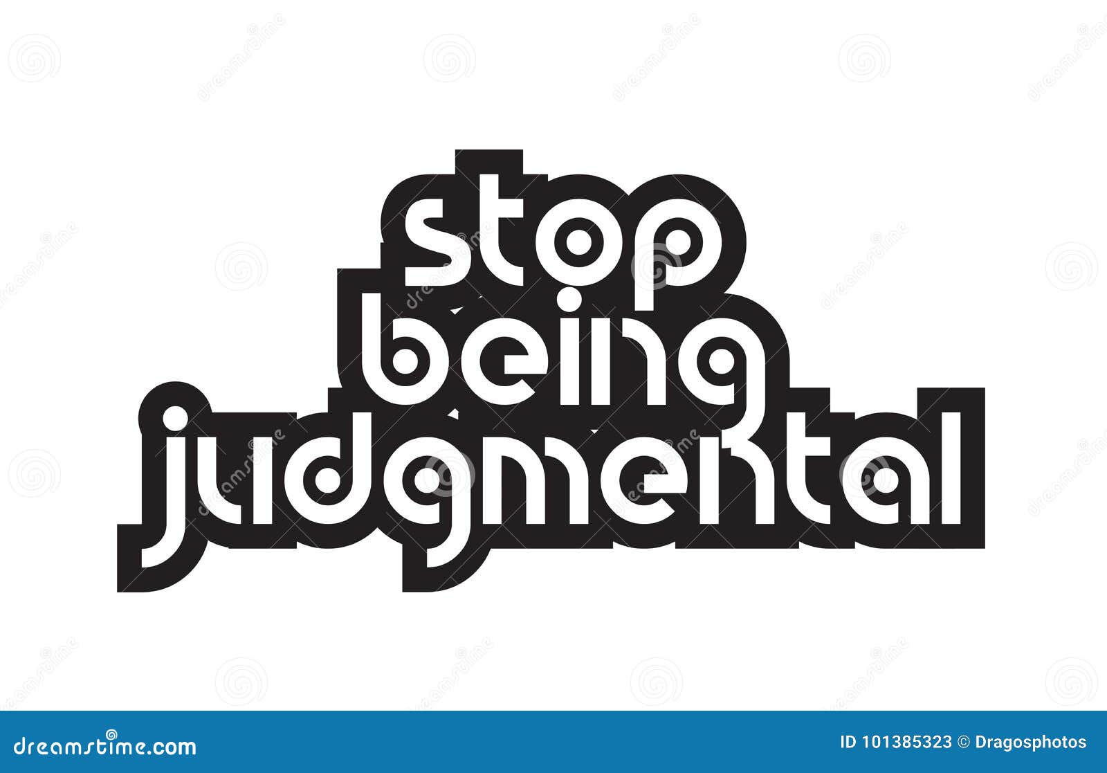 Bold Text Stop Being Judgmental Inspiring Quotes Text Typography Stock ...