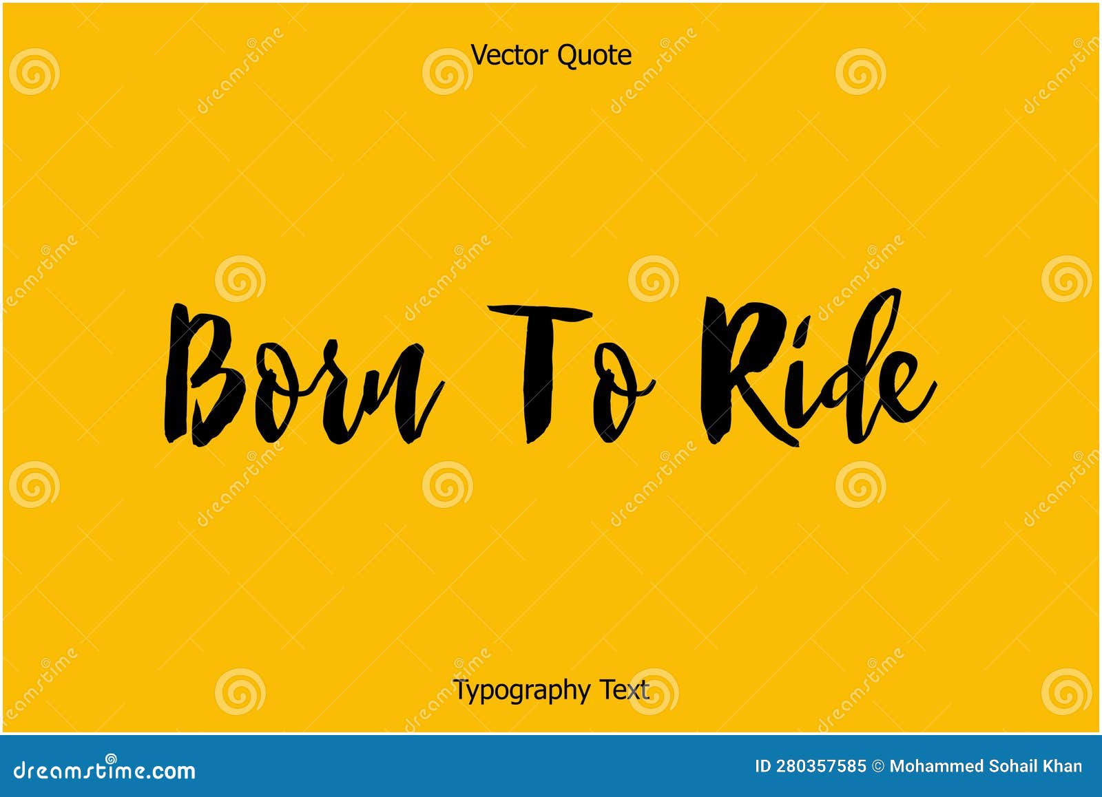 Born To Ride Bold Typography Text Lettering Quote Vector Design Stock ...