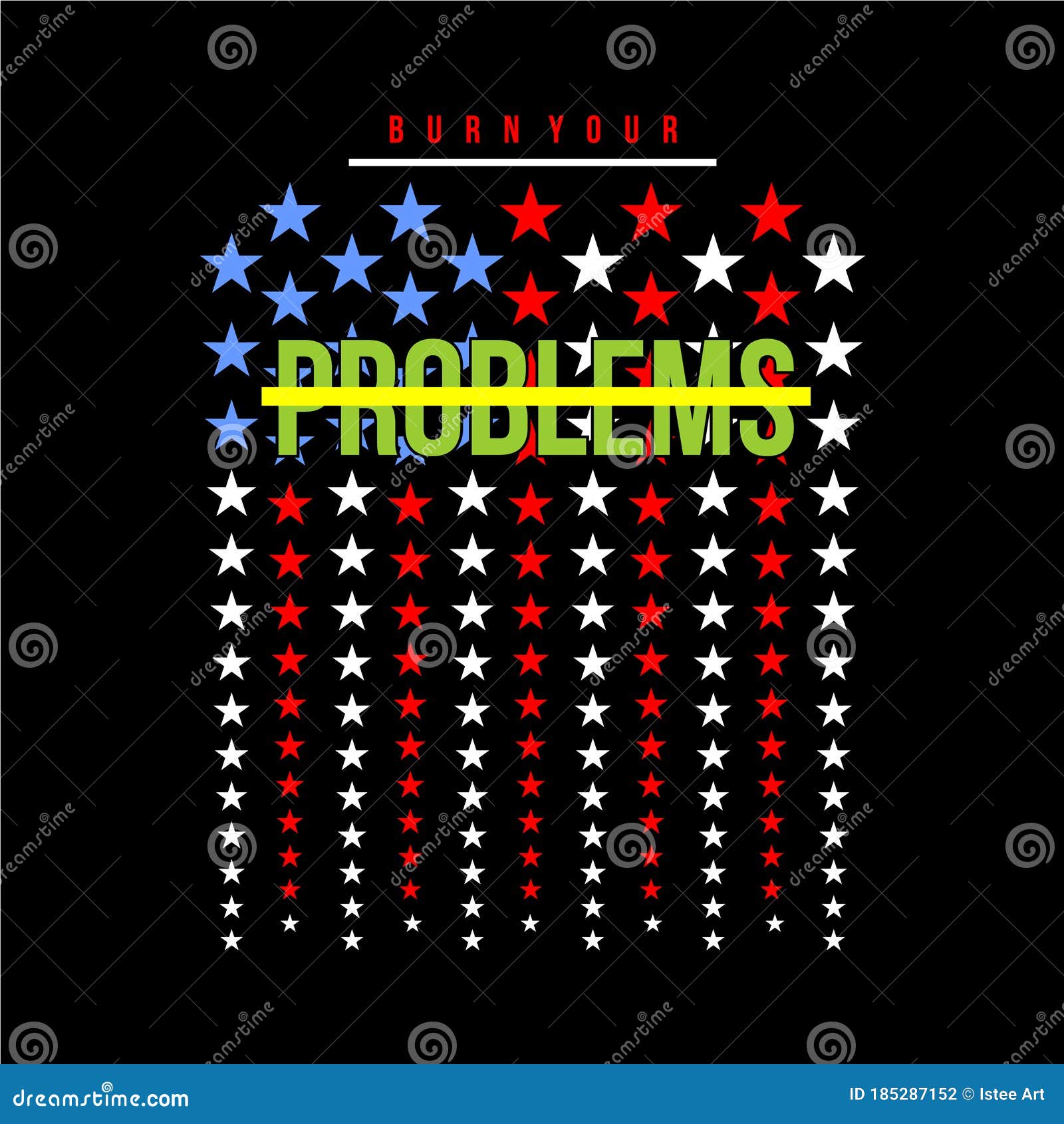 Born Your Problems Slogan with Star Flag Abstract Vector Illustration ...