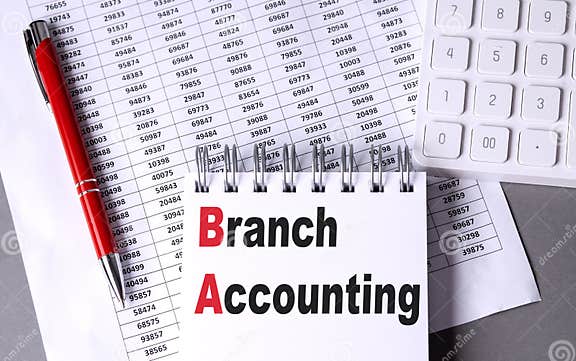 BRANCH ACCOUNTING Text on Notebook with Chart , Pen and Calculator ...