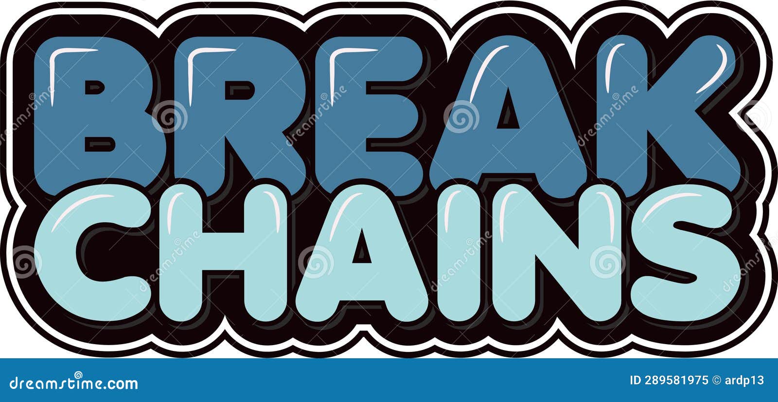 Break Chains Inspirational Typography Stock Illustration - Illustration ...