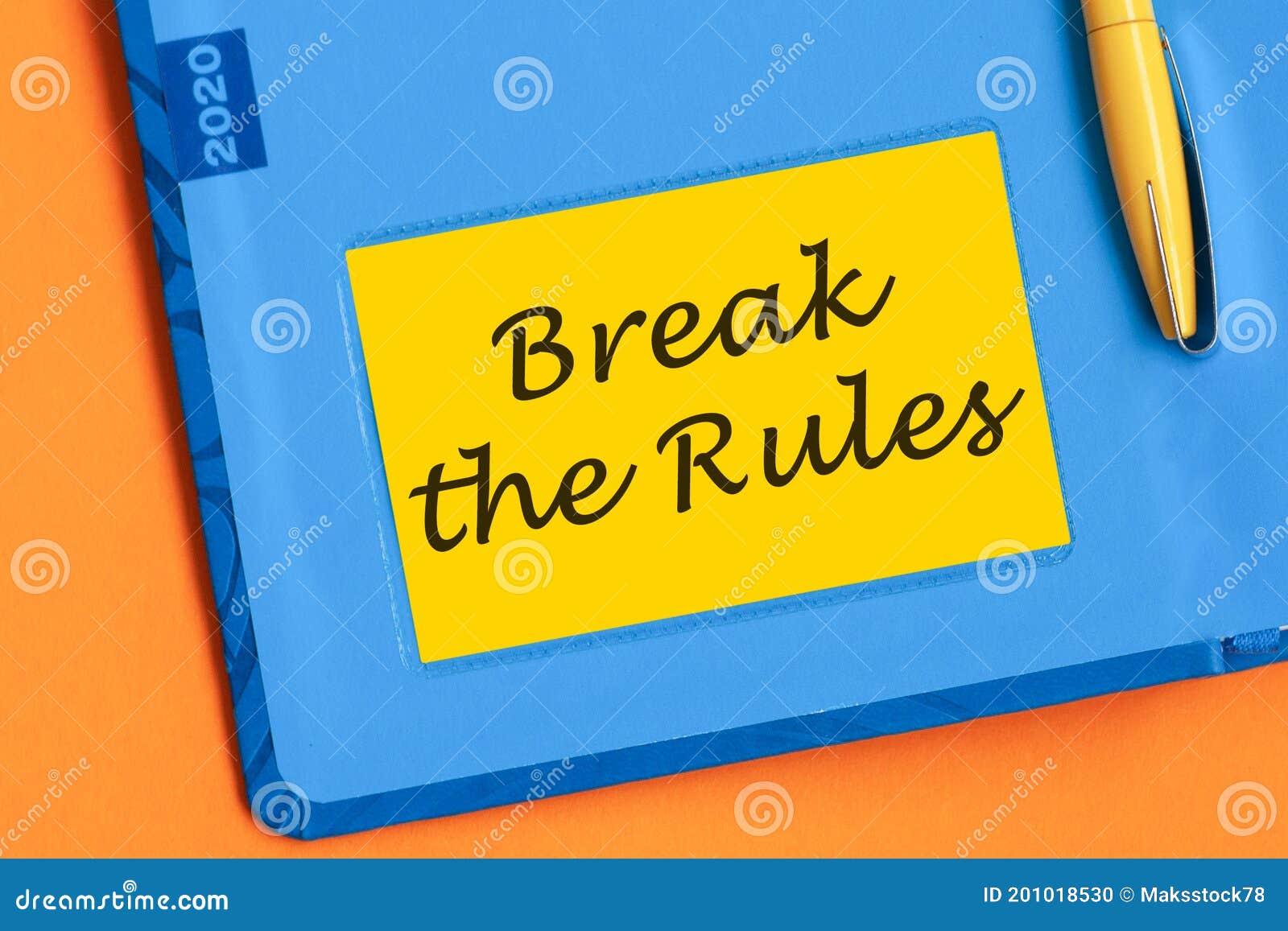 Break the Rules the Word is Written in Black Letters on the Yellow ...