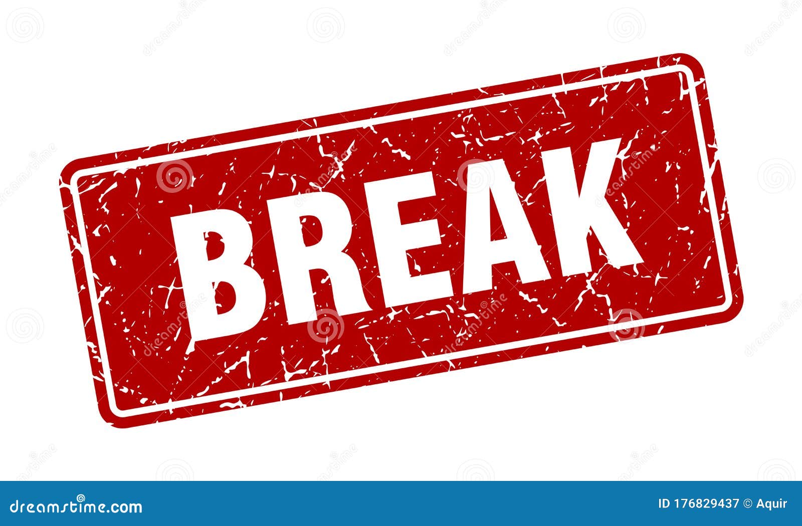 Break Sign. Break Grunge Stamp Stock Vector - Illustration of rubber ...