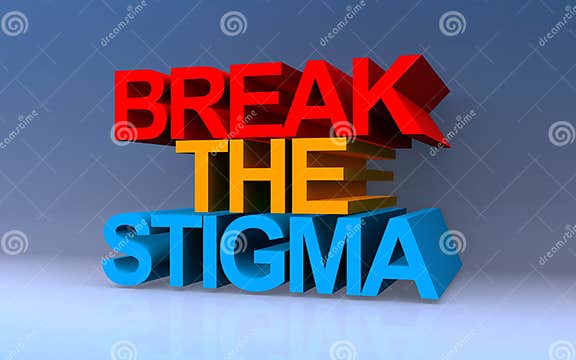 Break the stigma on blue stock illustration. Illustration of mental ...