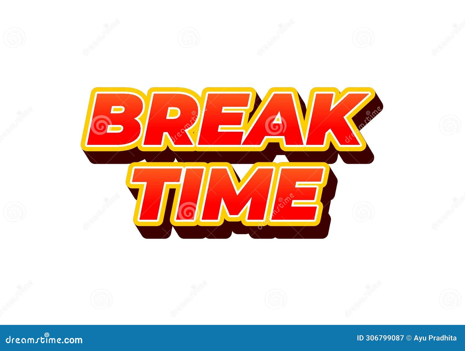 Break Time. Text Effect in 3D Look with Eye Catching Colors Stock ...