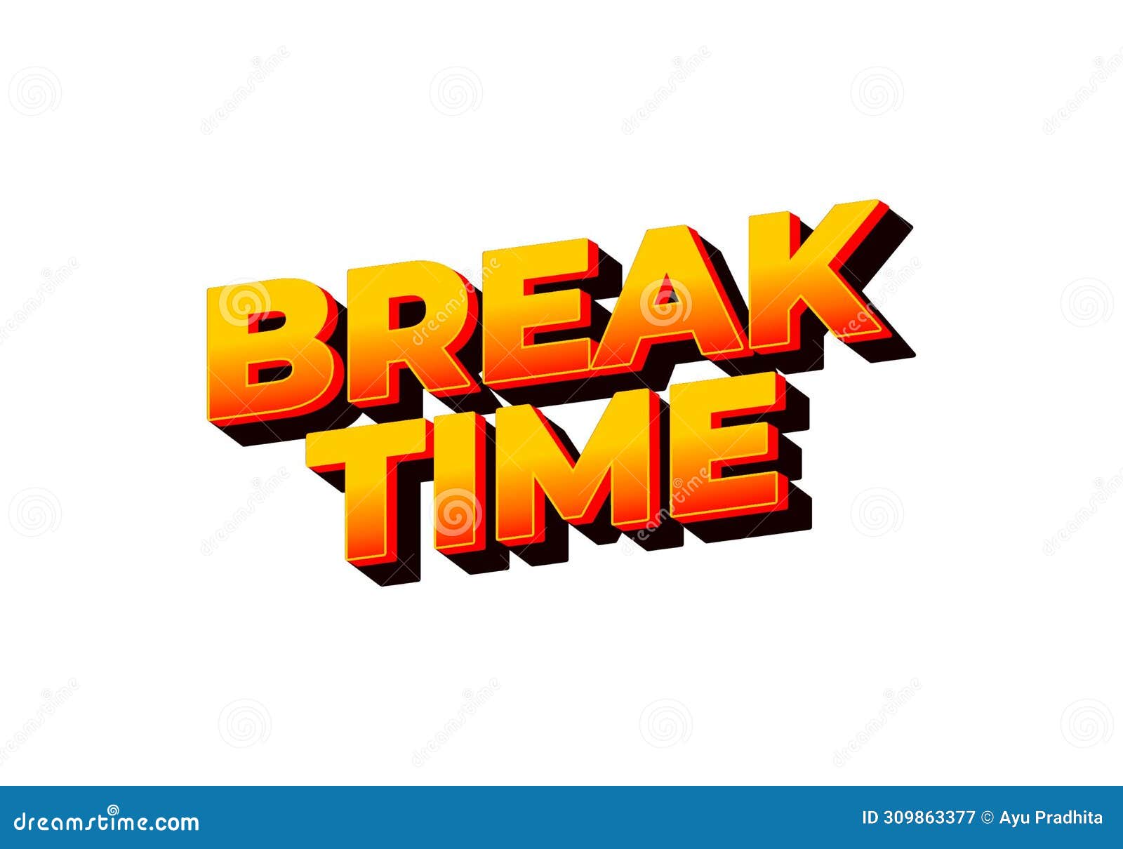 Break Time. Text Effect in 3D Look with Eye Catching Colors Stock ...