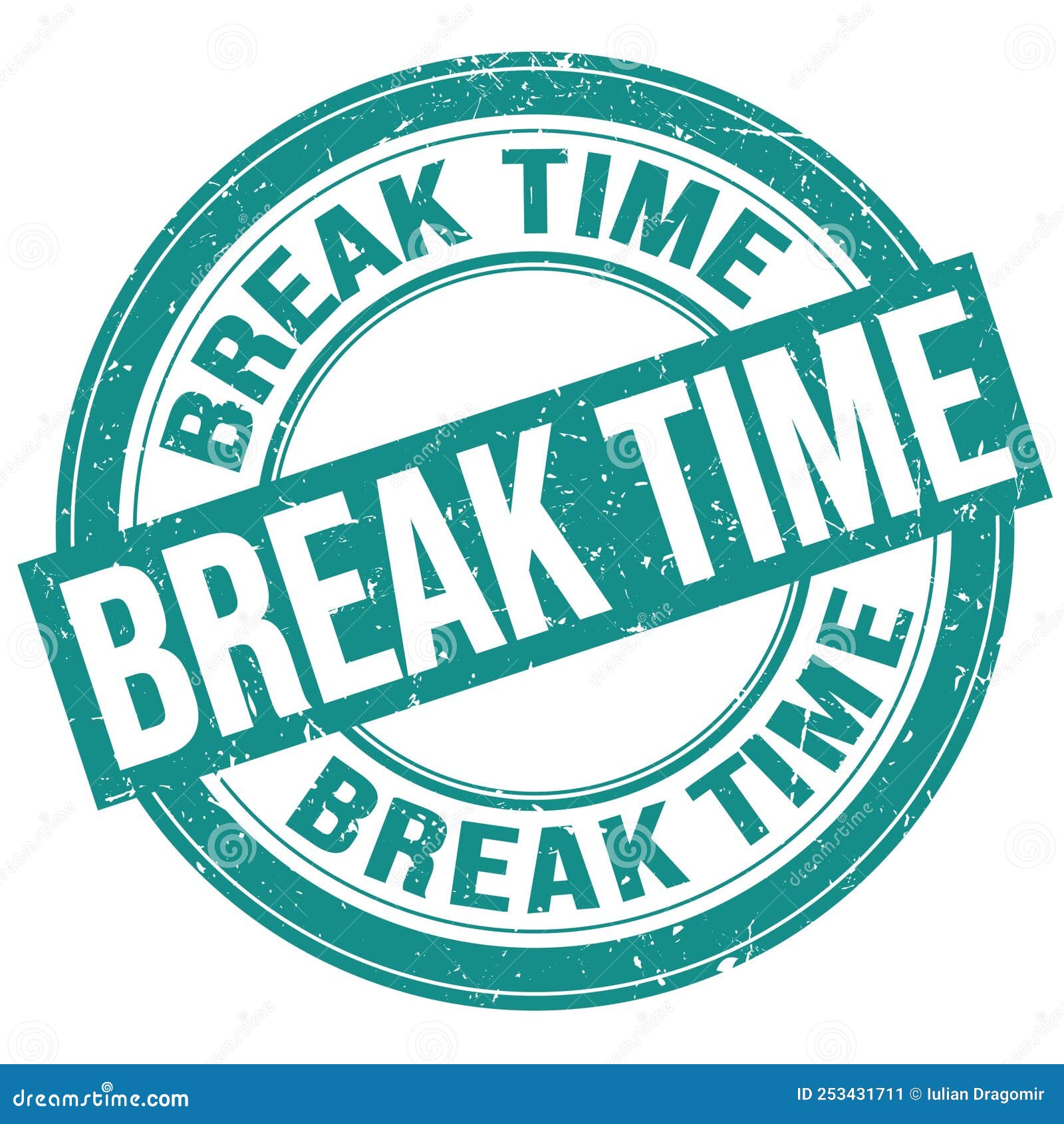 BREAK TIME Text Written on Blue Round Stamp Sign Stock Illustration ...