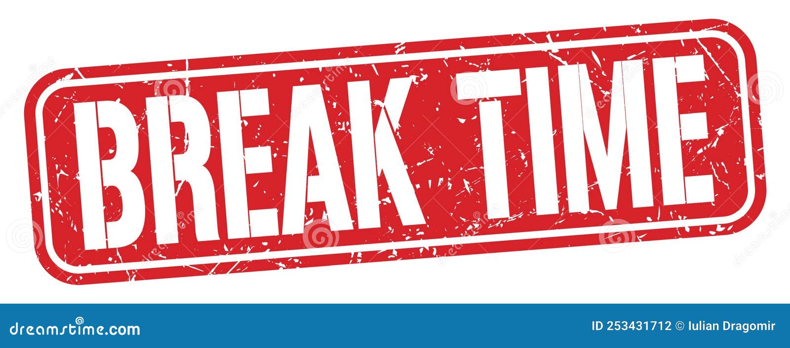 BREAK TIME Text Written on Red Stamp Sign Stock Illustration ...