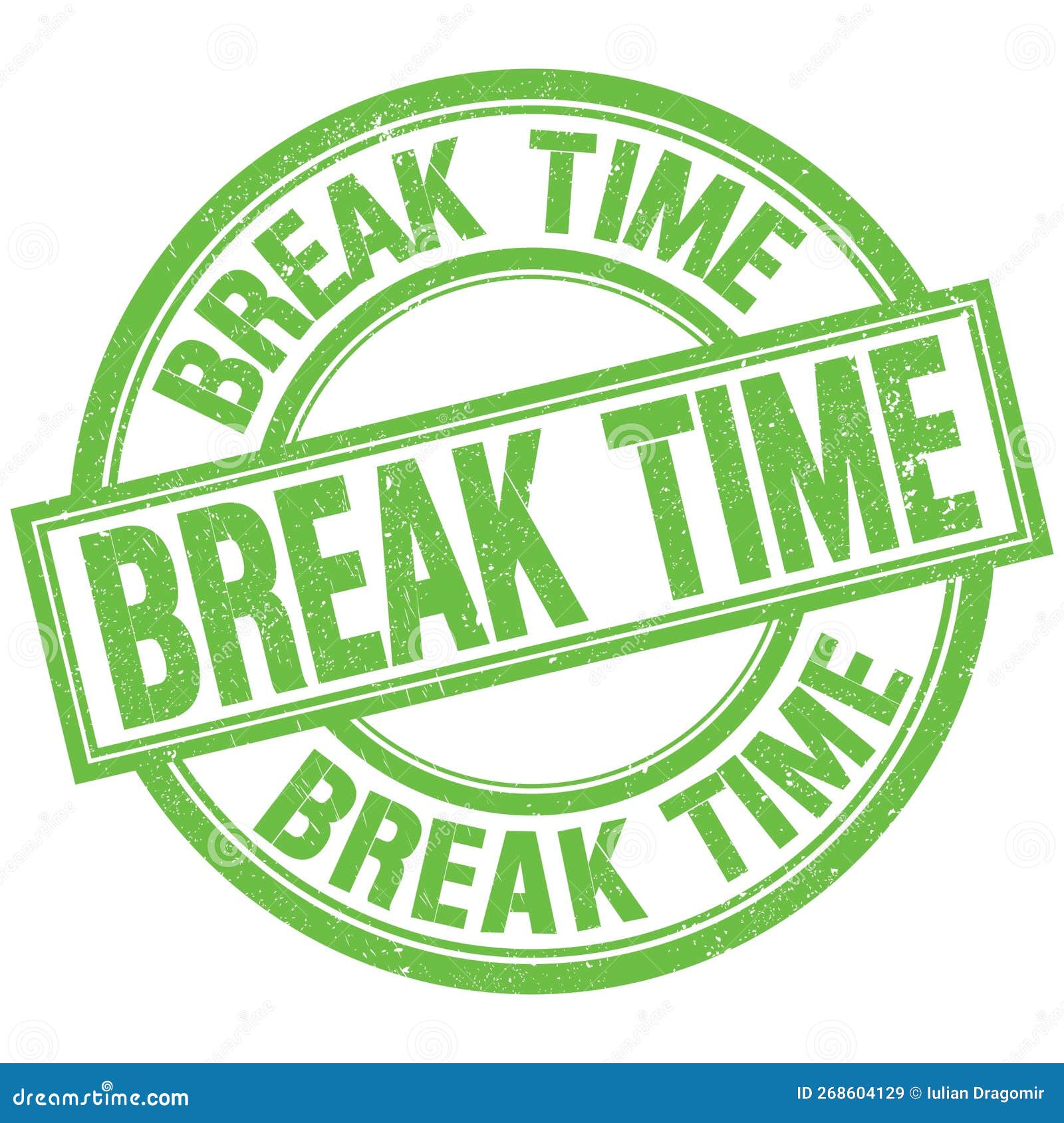 BREAK TIME Written Word on Green Stamp Sign Stock Illustration ...