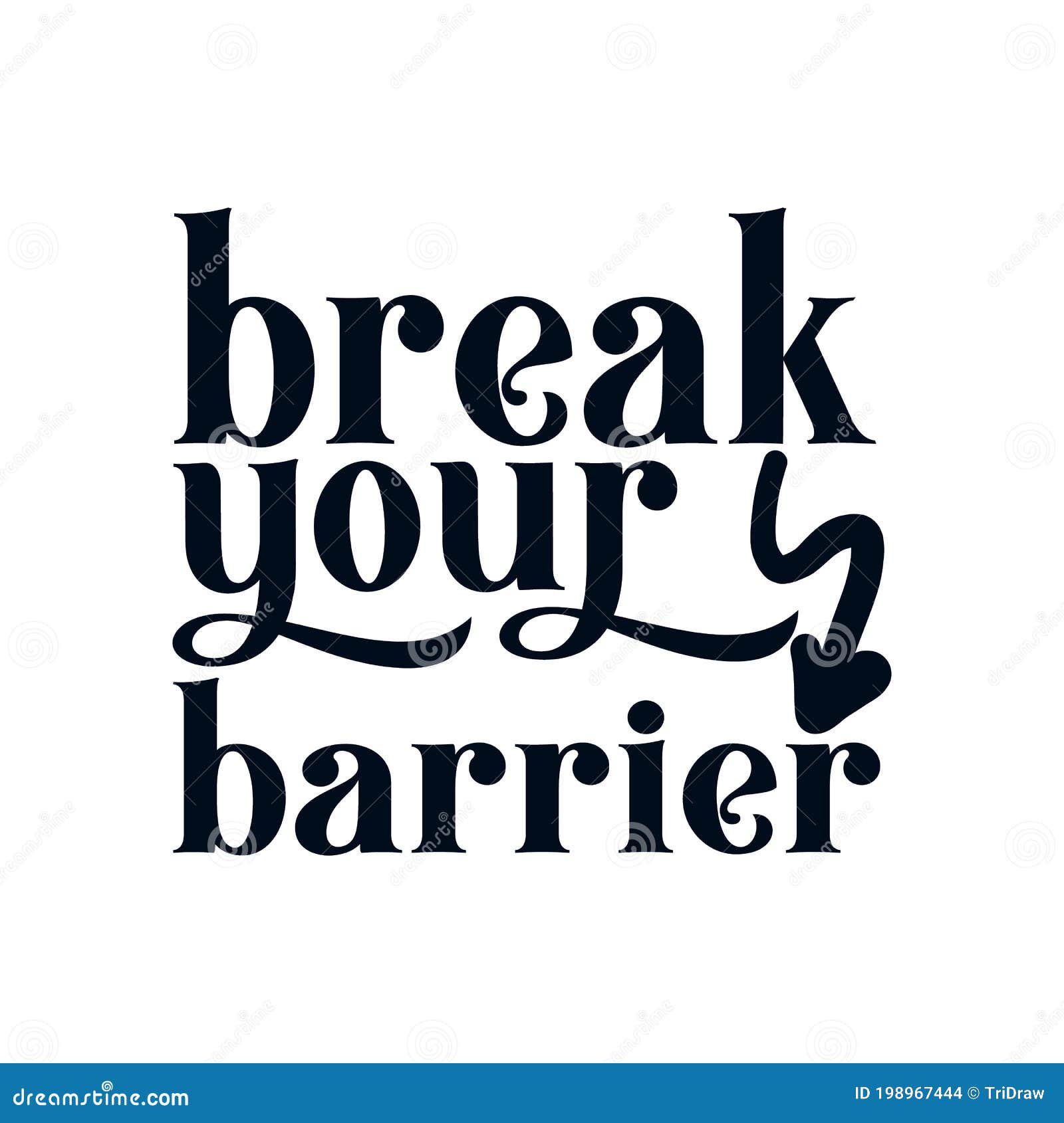 Break Your Barrier. Stylish Typography Design Stock Vector ...