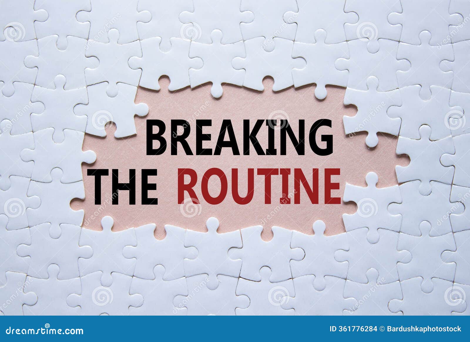 Breaking The Routine Week Symbol. Concept Words Breaking The Routine On ...