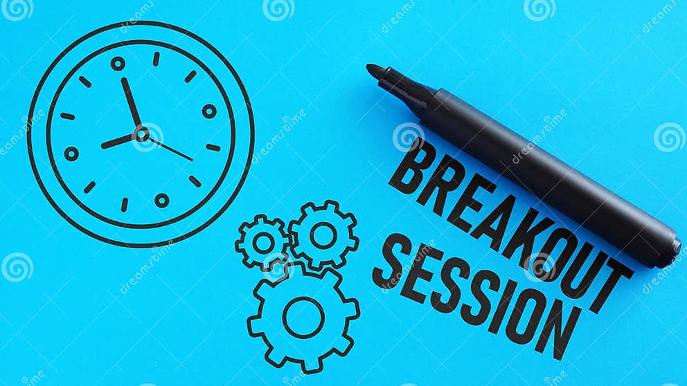 Breakout Session is Shown Using the Text Stock Photo - Image of work ...