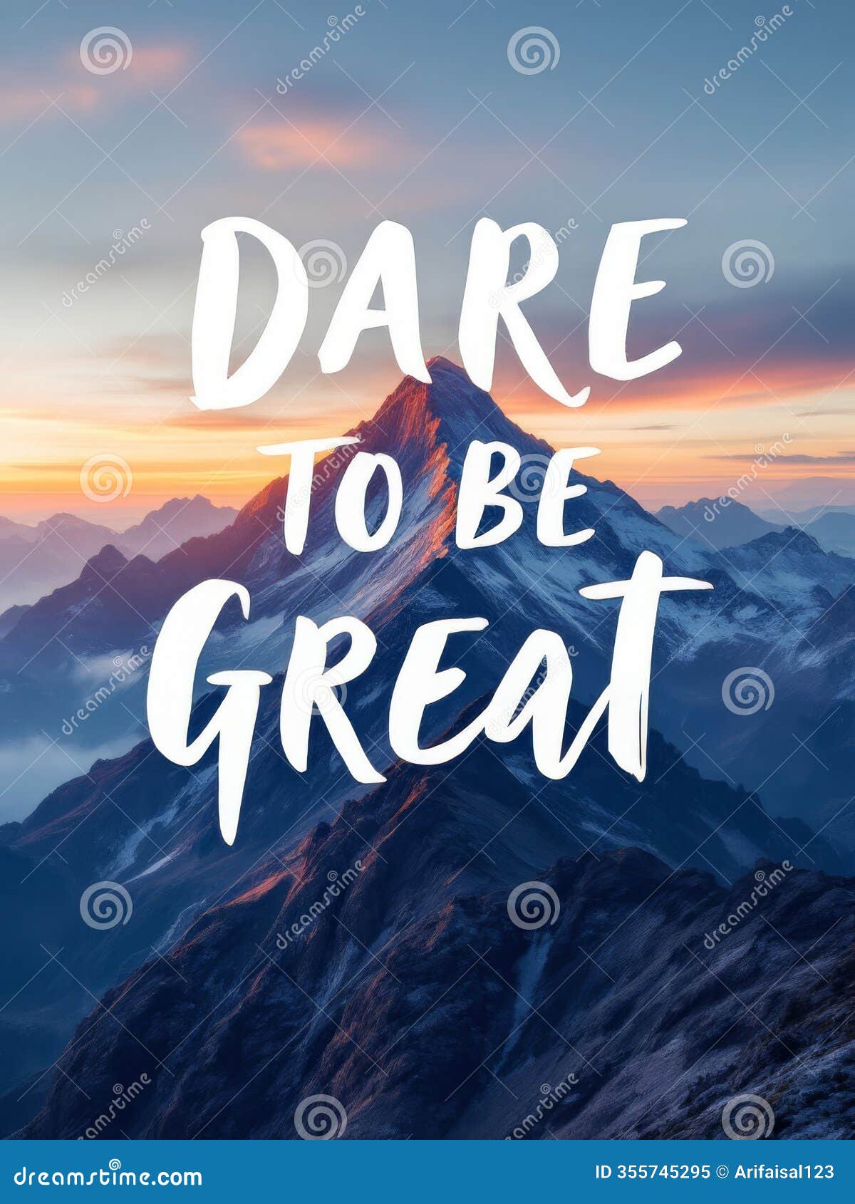 Dare To Be Great - Majestic Mountain Sunrise - Motivational Quote Stock ...