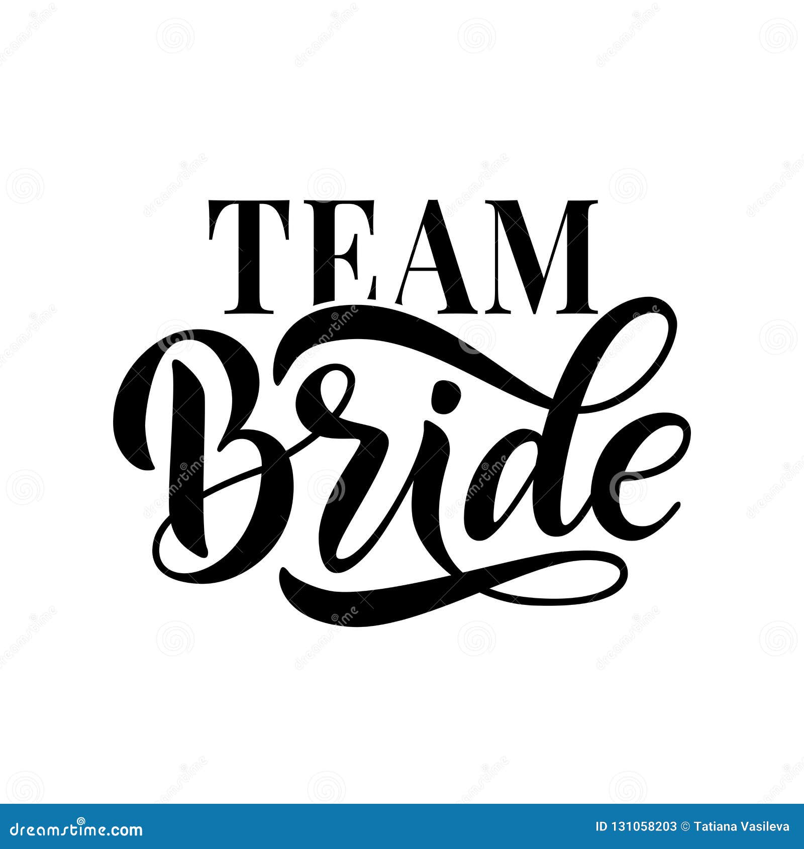 Bride Team Word Calligraphy Fun Design Lettering Text Vector