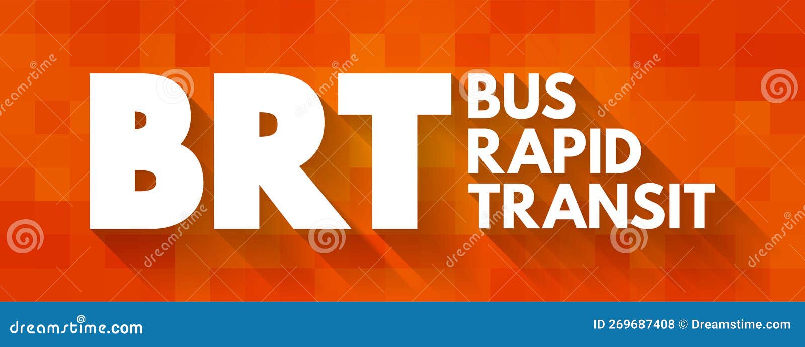 BRT - Bus Rapid Transit Is A Bus-based Public Transport System Designed ... BRT - Bus Rapid Transit Is A Bus-based Public Transport System Designed ...