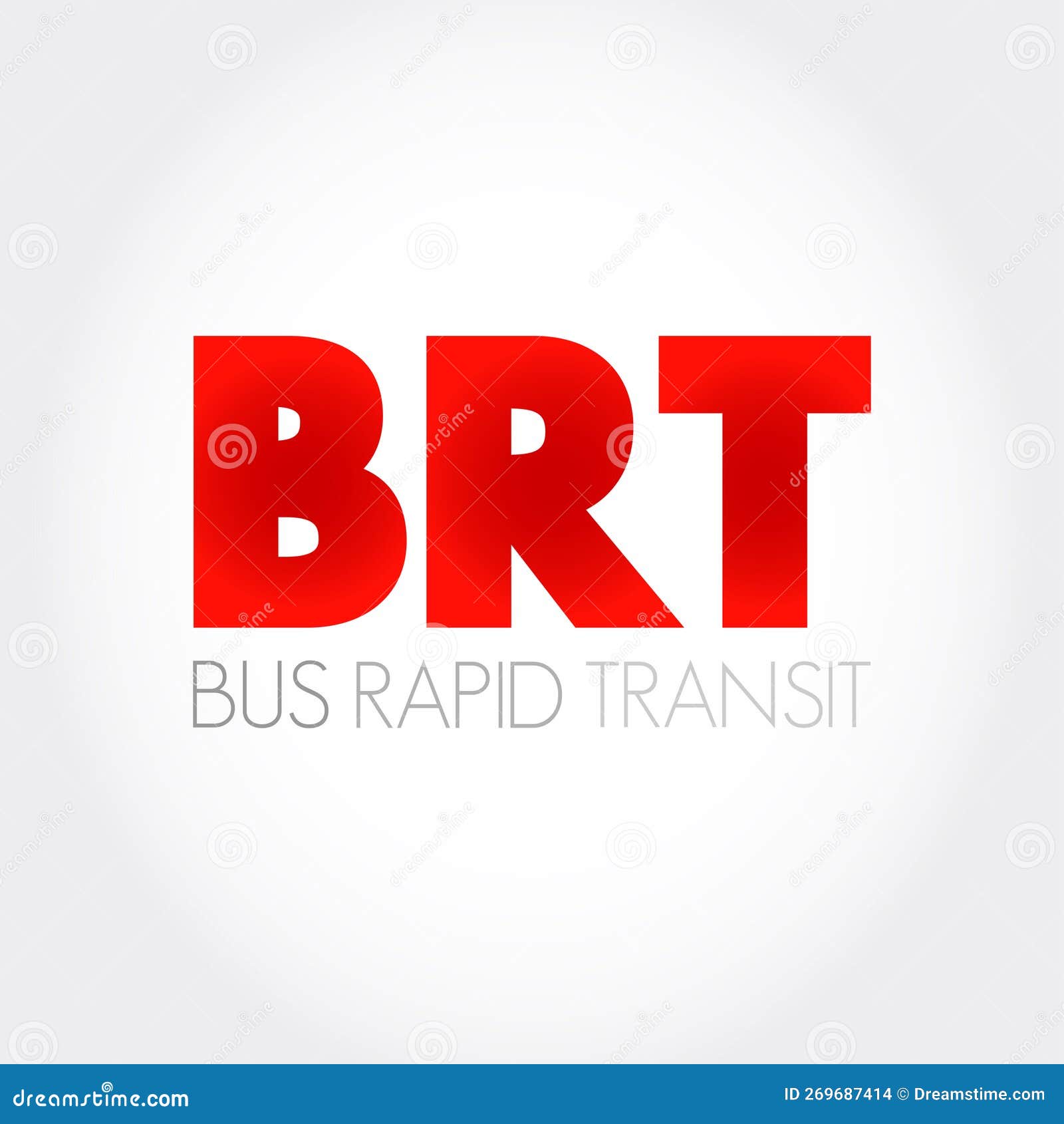 BRT - Bus Rapid Transit is a Bus-based Public Transport System Designed ...