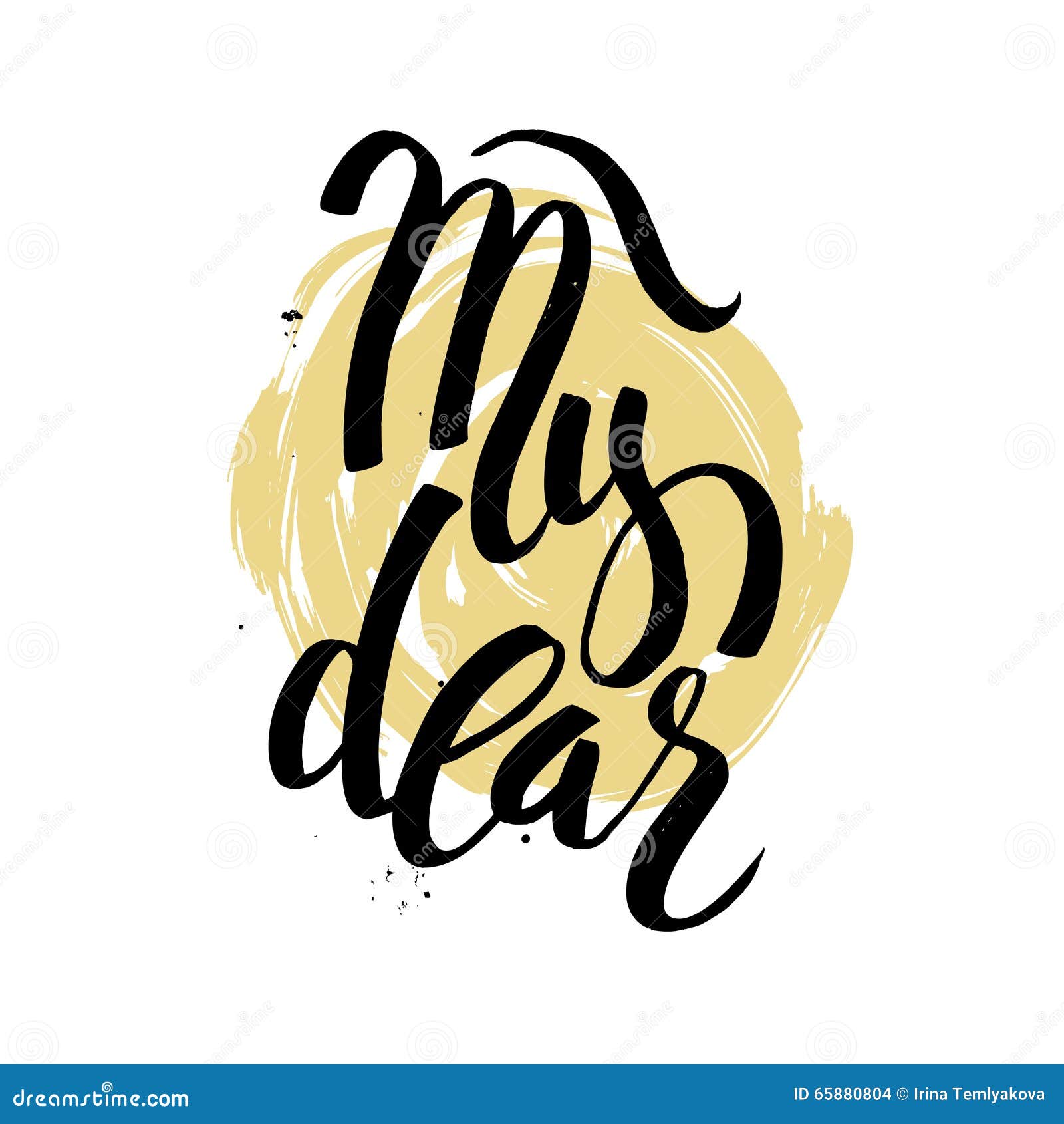 Brush Lettering Composition. Isolated Phrase My Dear on White ...