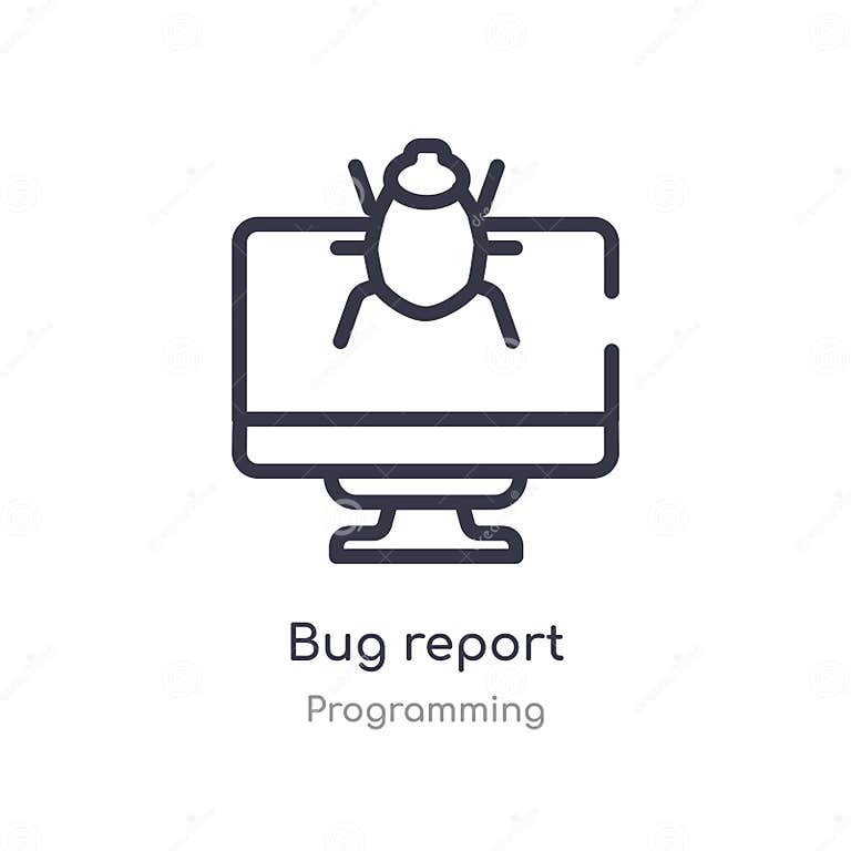 Bug Report Outline Icon. Isolated Line Vector Illustration from ...