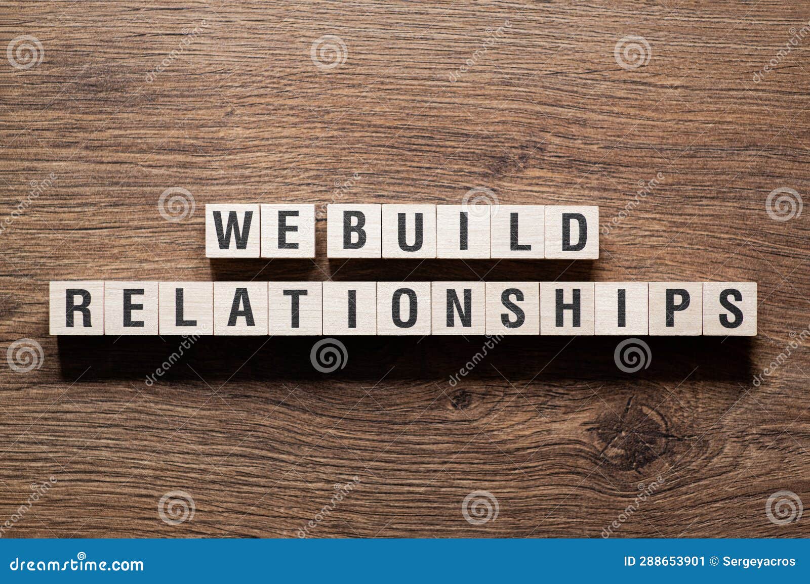 We Build Relationships - Word Concept on Building Blocks, Text Stock ...