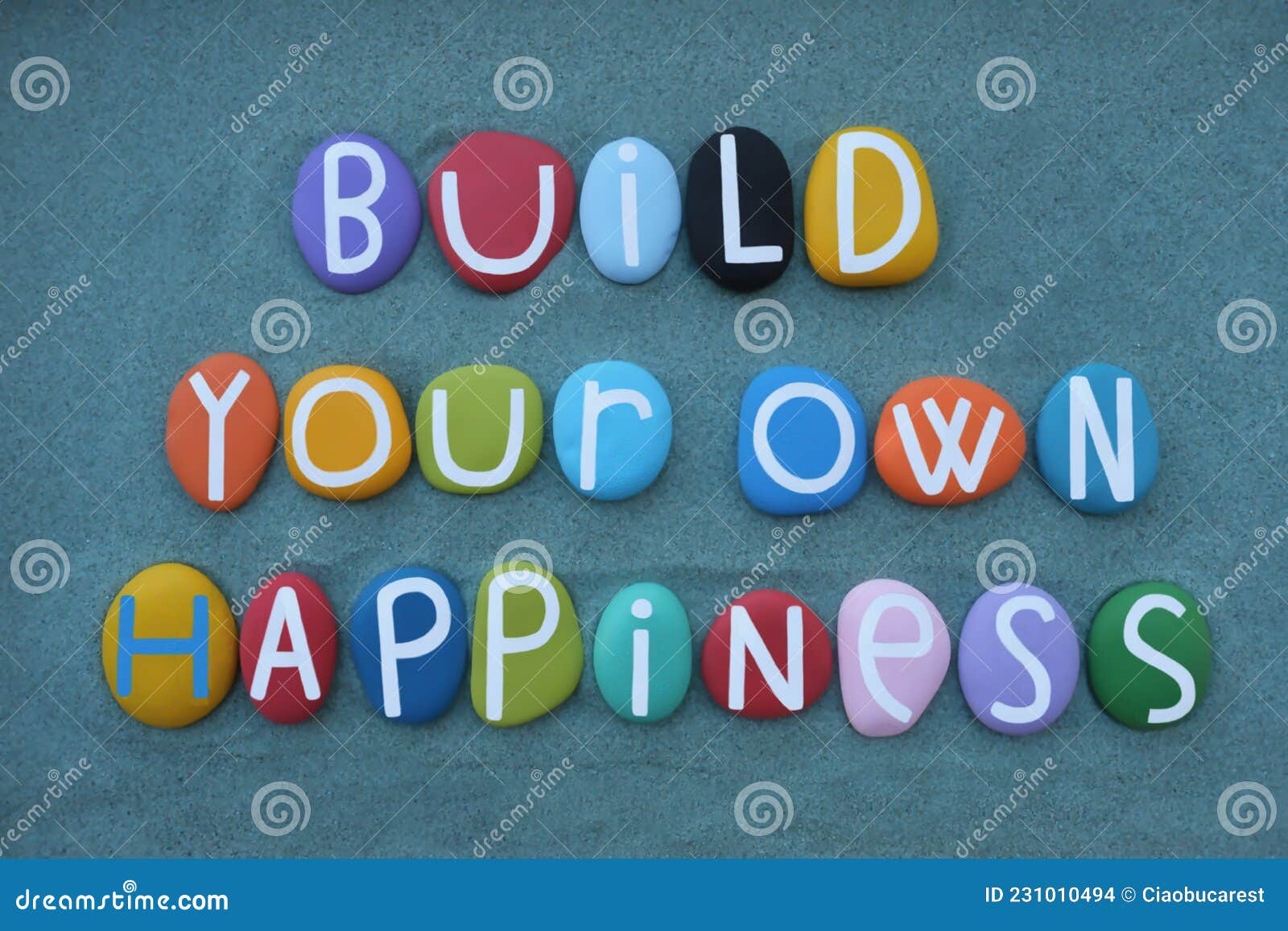 Build You Own Happiness, Motivational Phrase Composed with Multi ... Build You Own Happiness, Motivational Phrase Composed with Multi ...
