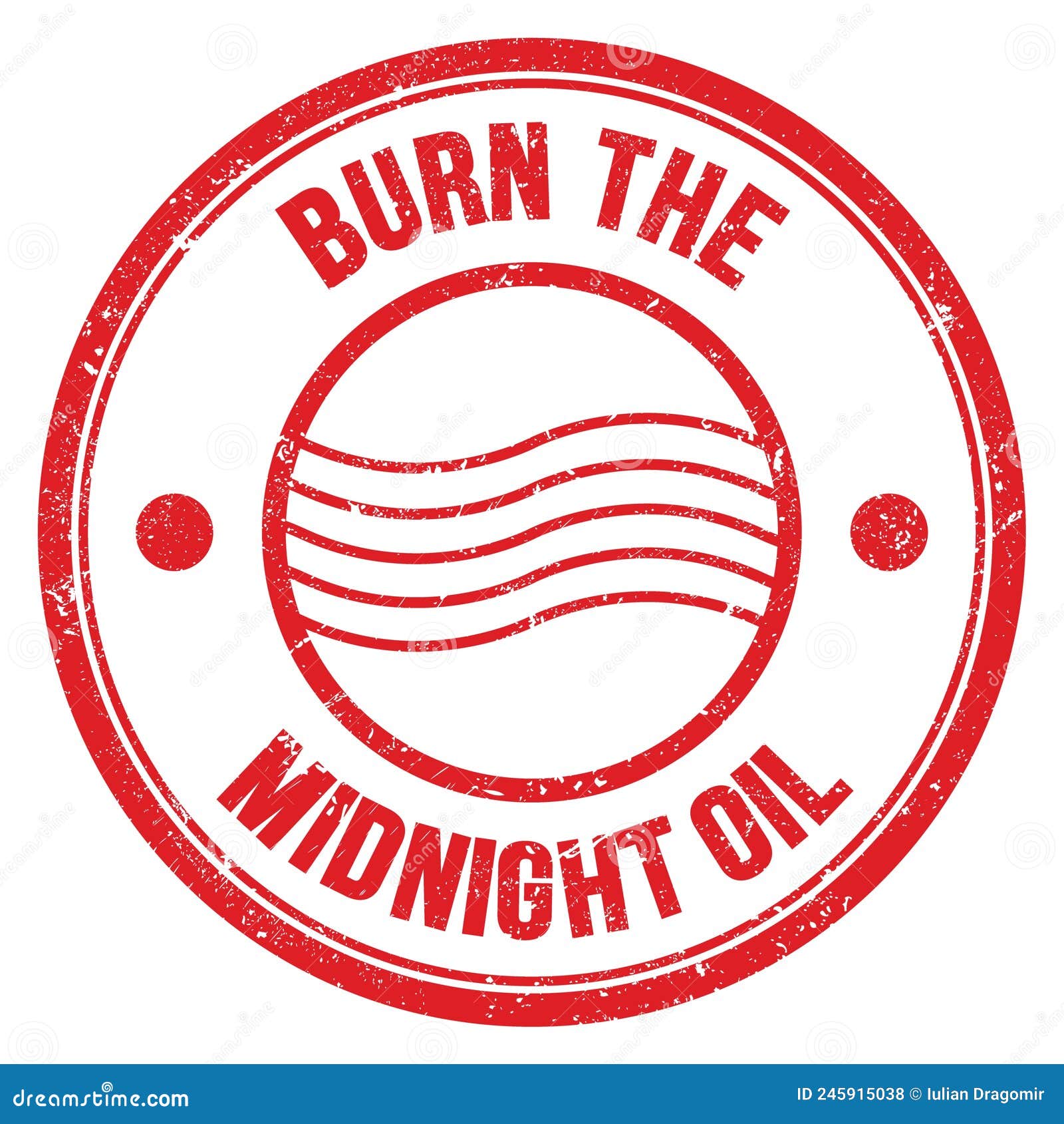 BURN the MIDNIGHT OIL Text on Red Round Postal Stamp Sign Stock ...