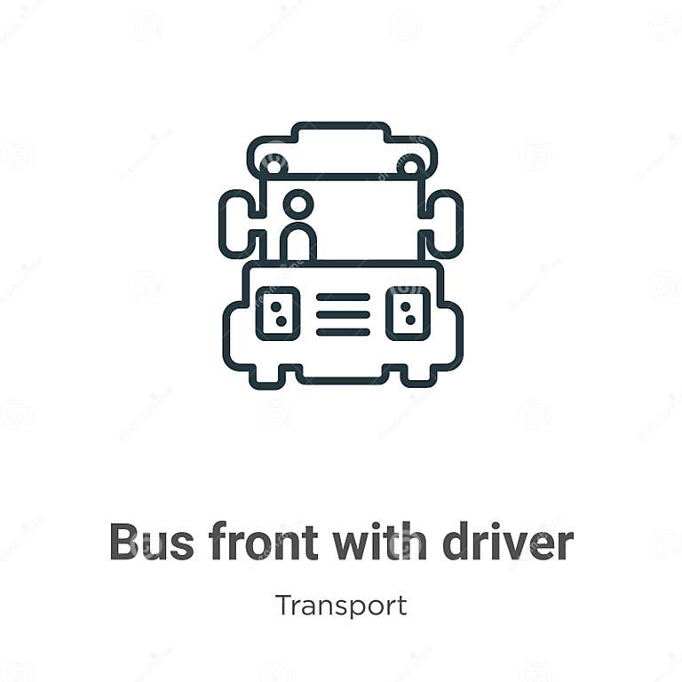 Bus Front with Driver Outline Vector Icon. Thin Line Black Bus Front ...
