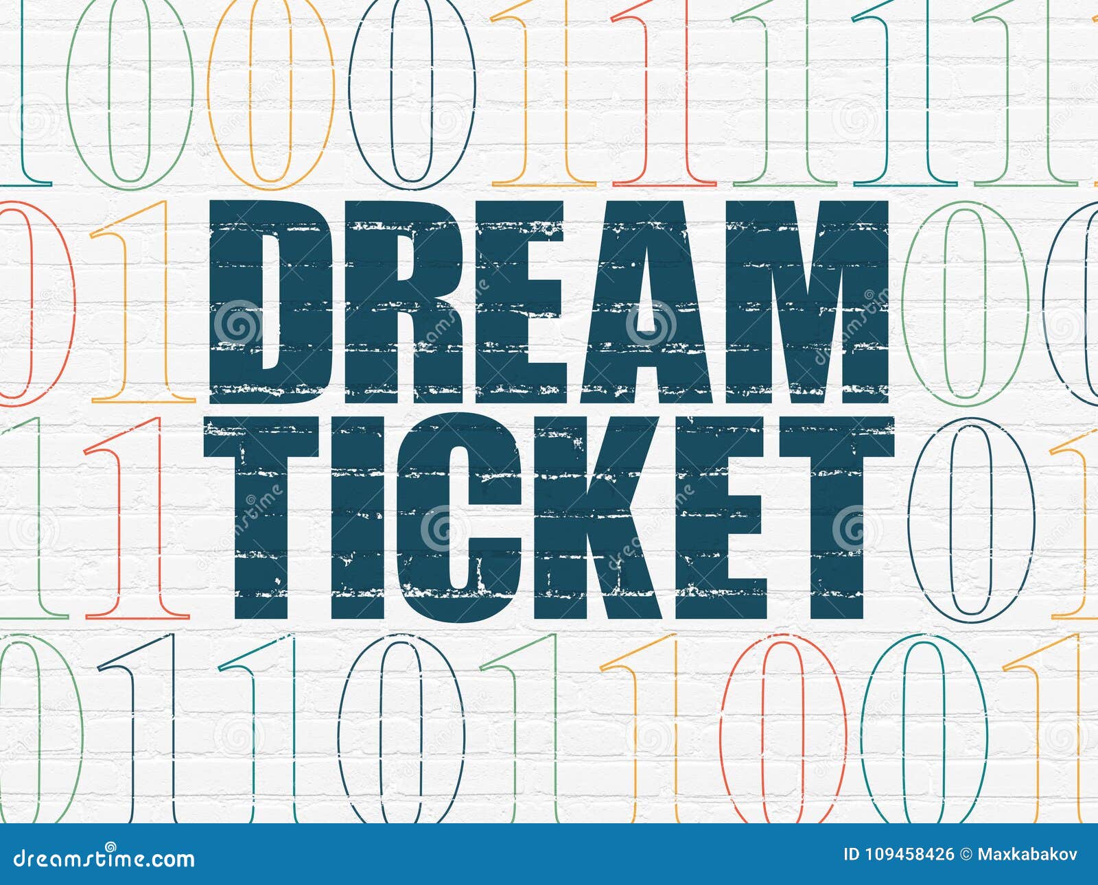 Business Concept: Dream Ticket on Wall Background Stock Illustration ...