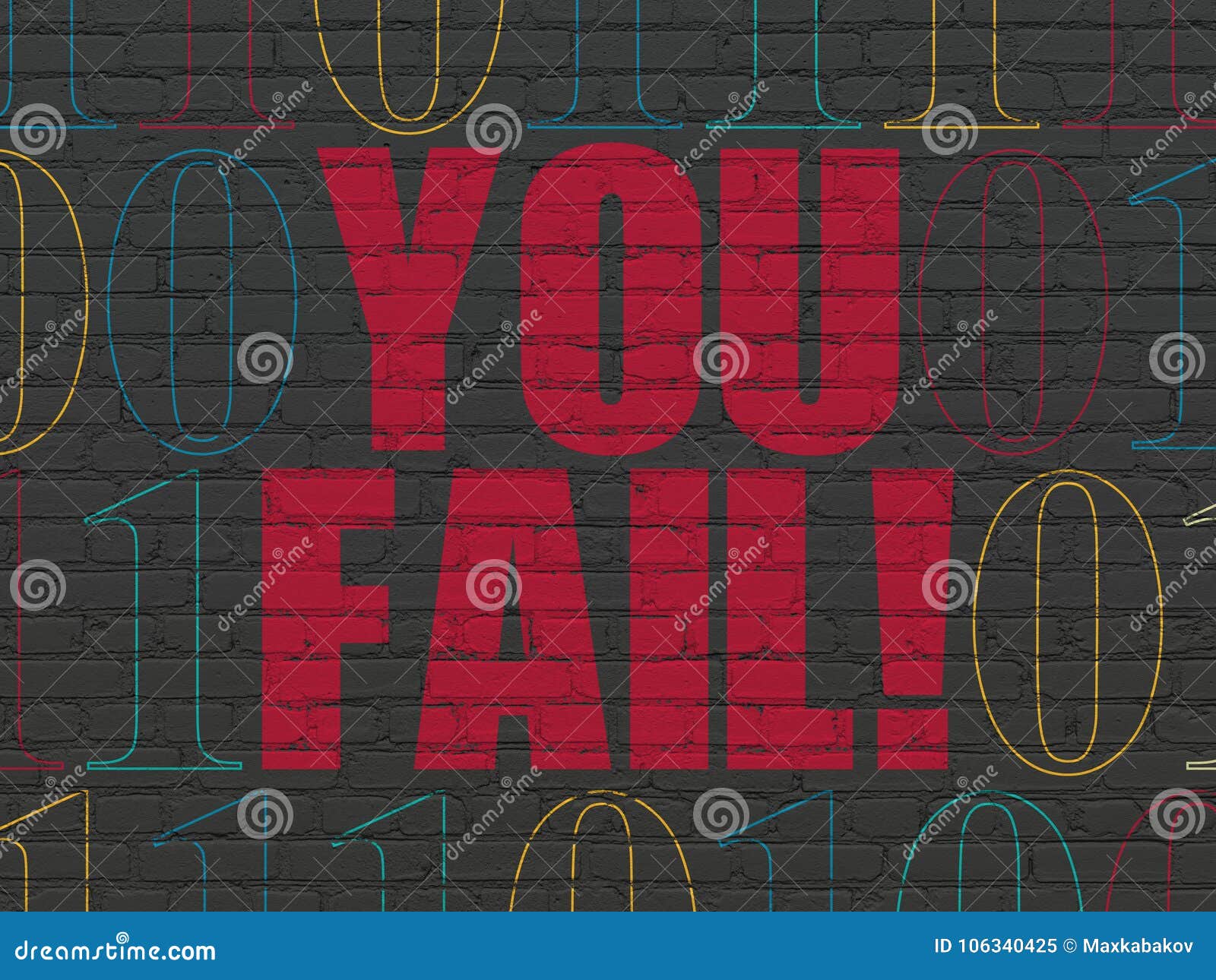 Business Concept: You Fail! on Wall Background Stock Illustration ...