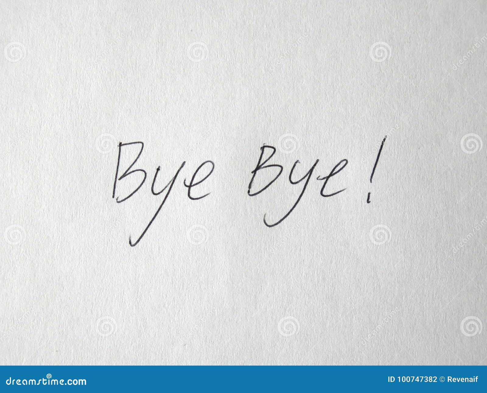 Bye Bye Handwritten on Paper Stock Photo - Image of closeup ...