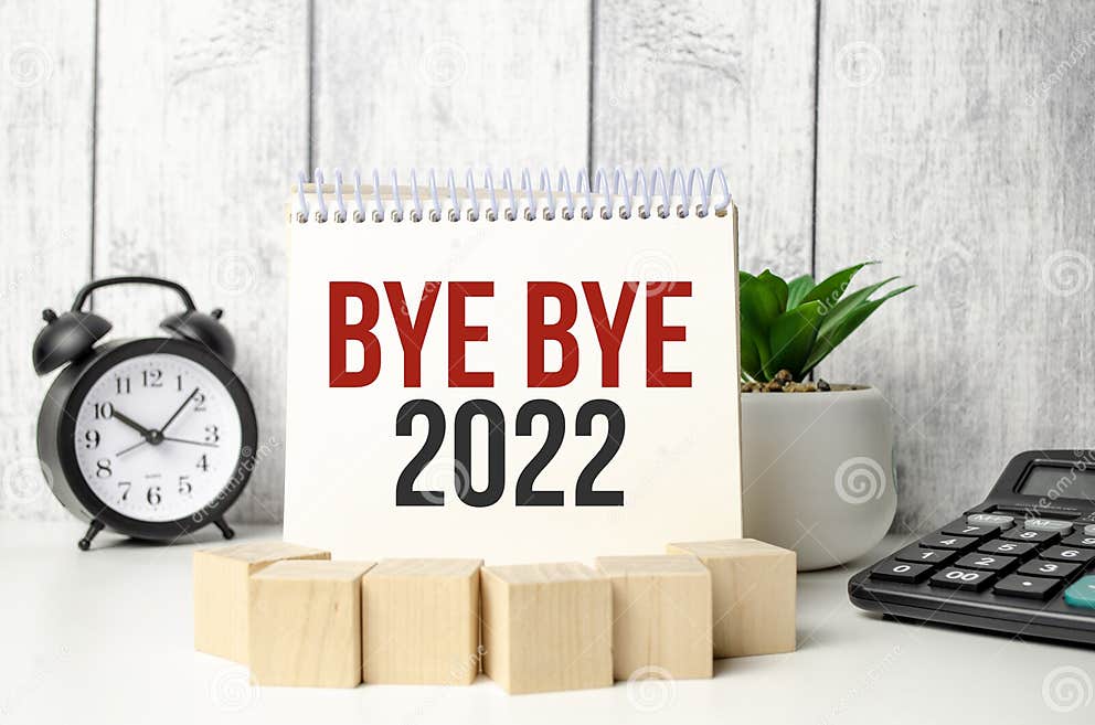 BYE BYE 2022 Words with Clock and Wooden Blocks Stock Photo - Image of ...