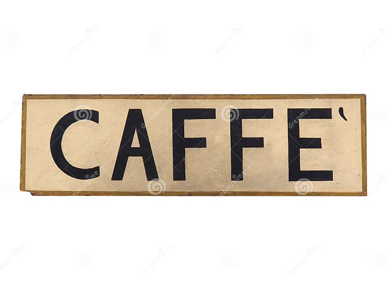 Caffe sign stock image. Image of sign, coffee, ancient - 13161267