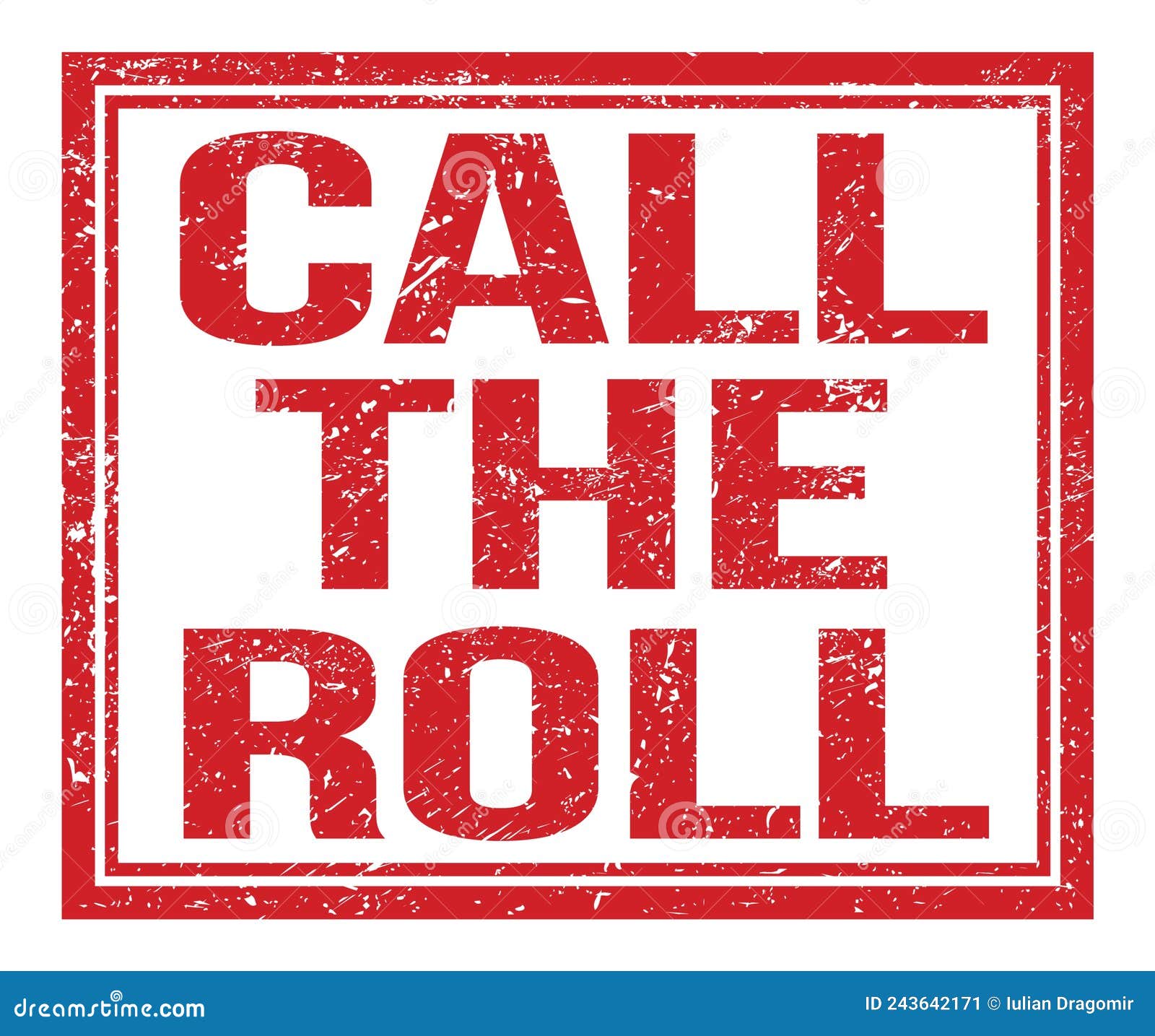 CALL the ROLL, Text on Red Grungy Stamp Sign Stock Illustration ...