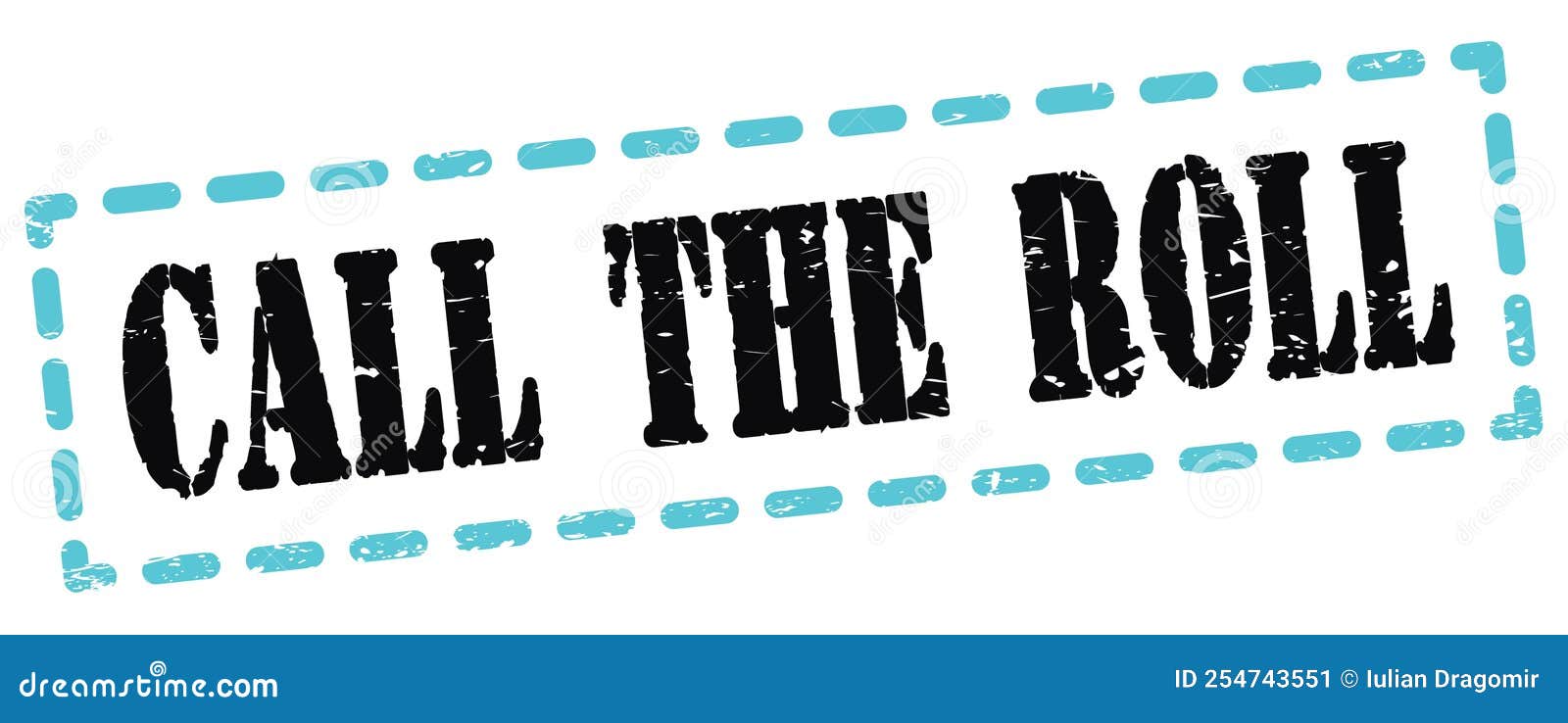 CALL the ROLL Text Written on Blue-black Stamp Sign Stock Illustration ...