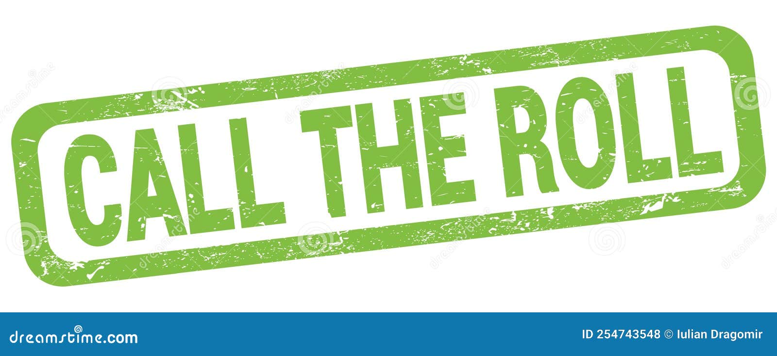 CALL the ROLL Text Written on Green Rectangle Stamp Stock Illustration ...