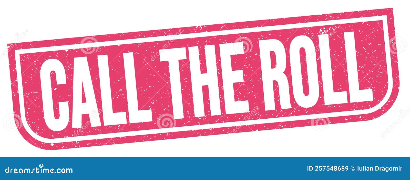 CALL the ROLL Text Written on Pink Stamp Sign Stock Illustration ...