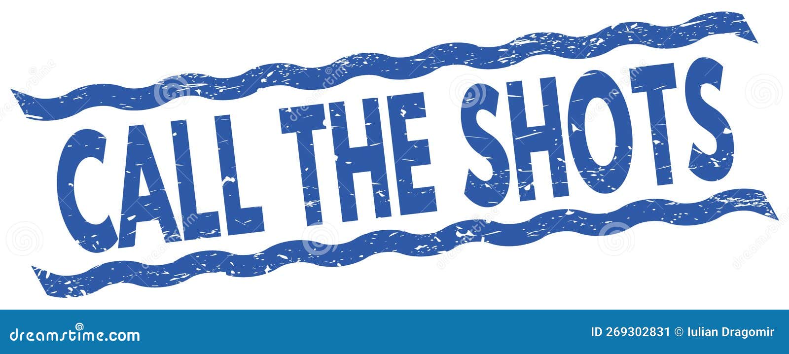 CALL the SHOTS Text on Blue Lines Stamp Sign Stock Illustration ...