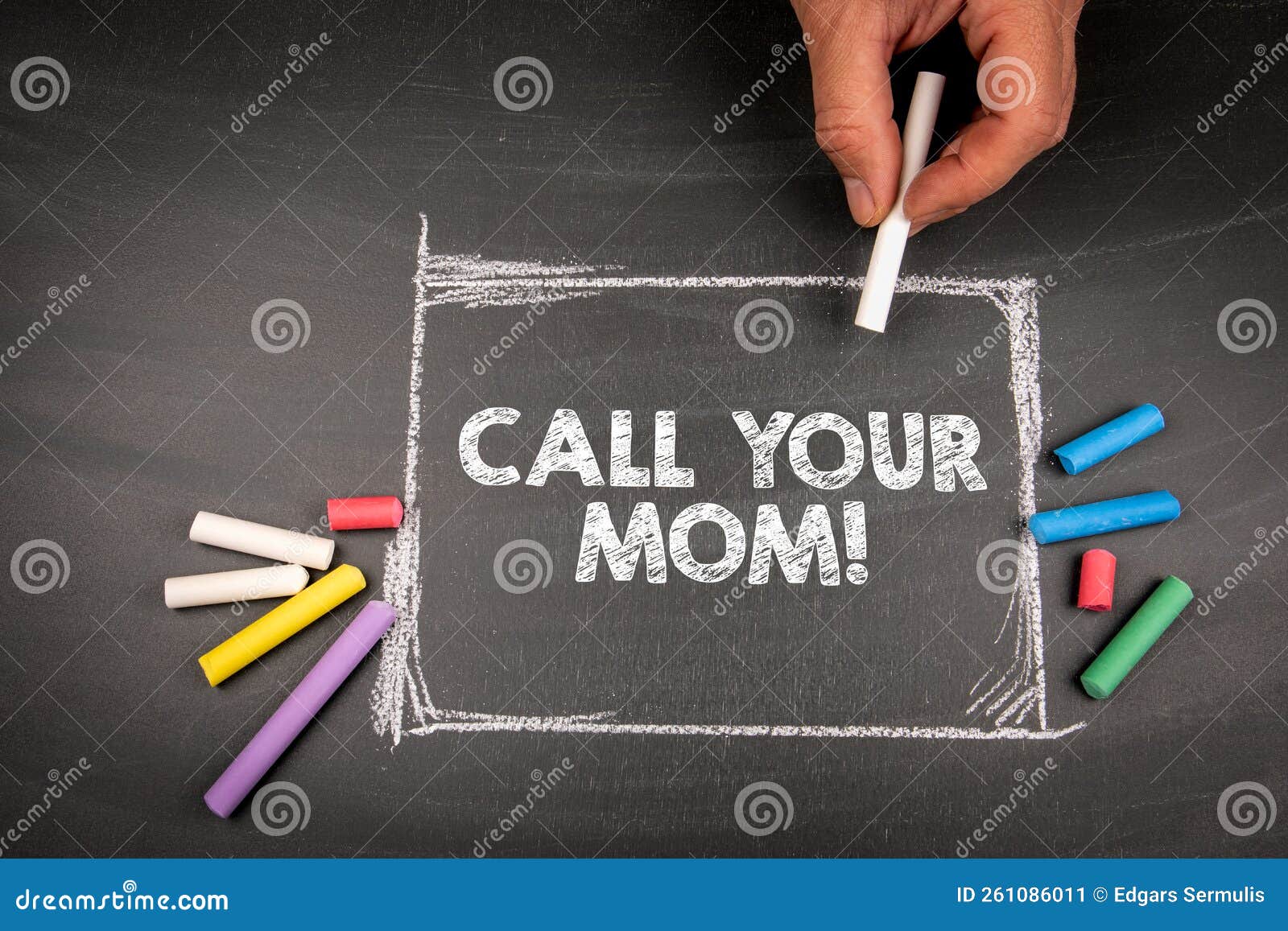 Call Your Mom. Text and Colored Pieces of Chalk on a Dark Blackboard ...