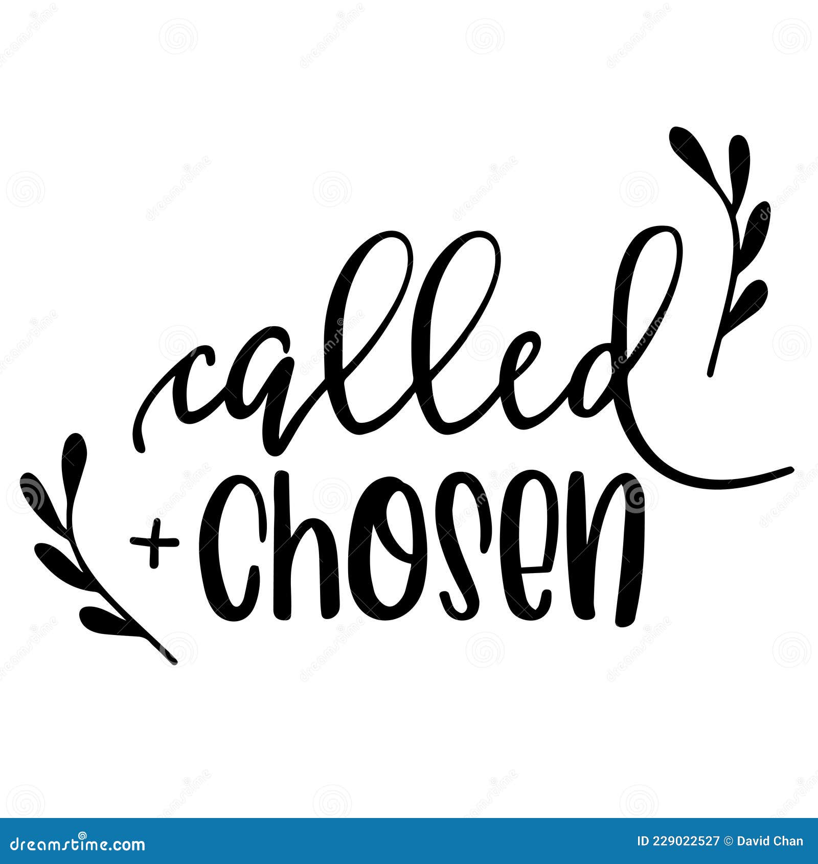Called Chosen Inspirational Quotes Stock Vector - Illustration of ...